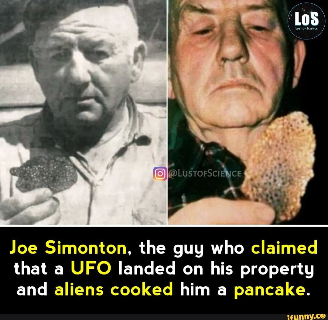 At Los ll Joe Simonton, the guy who claimed that a UFO landed on his ...