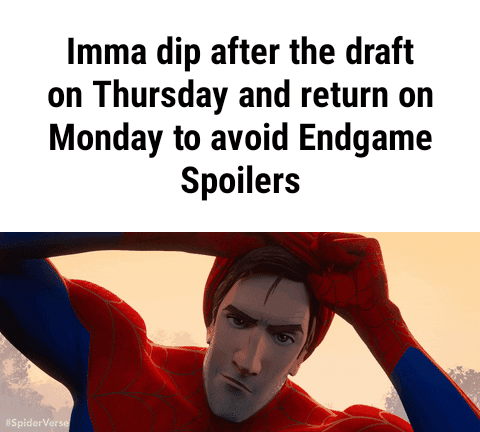 Imma dip after the draft on Thursday and return on Monday to avoid ...