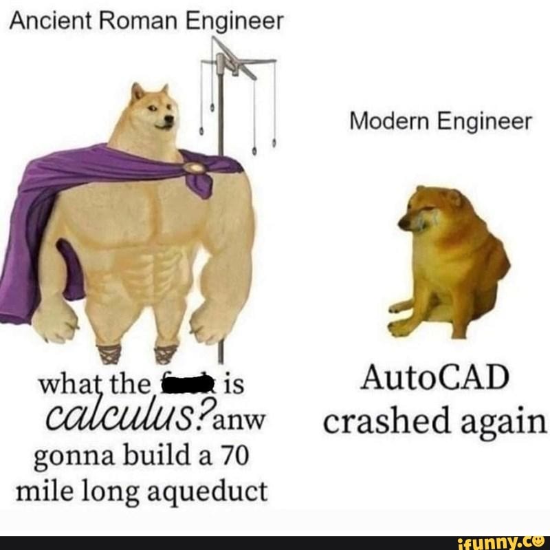 Autocad memes. Best Collection of funny Autocad pictures on iFunny