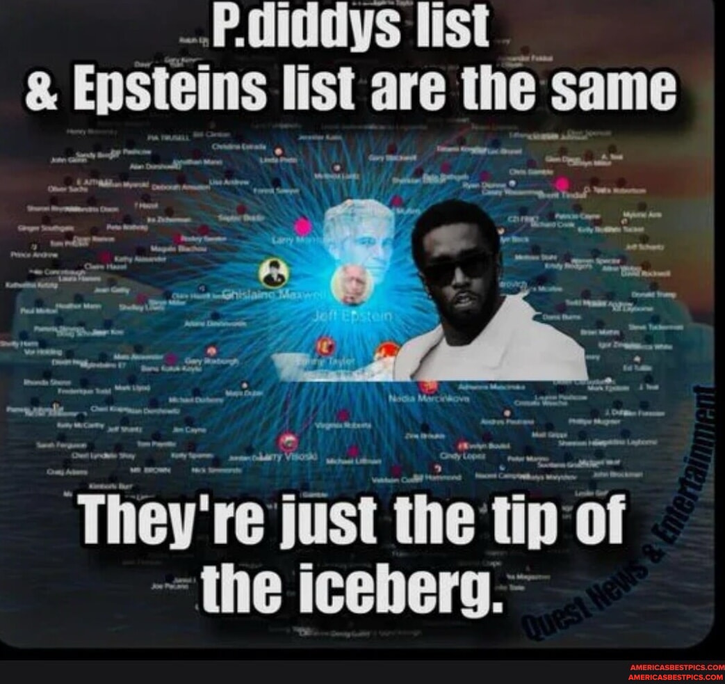 P.diddys list & Epsteins list are the same ogres They're just the tip ...