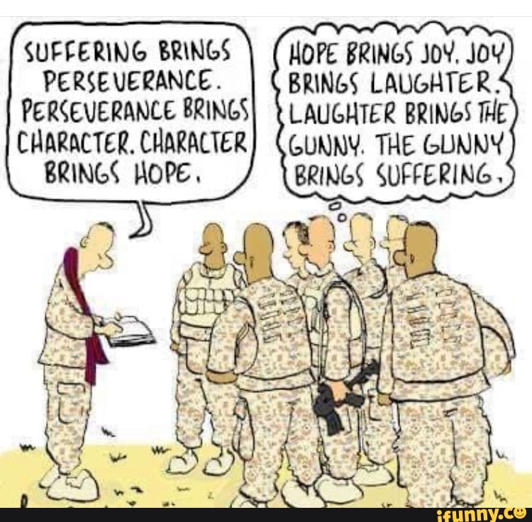 SUFFERING BRINGS PERSEVERANCE. PERSEVERANCE BRINGS CHARACTER. CHARACTER ...