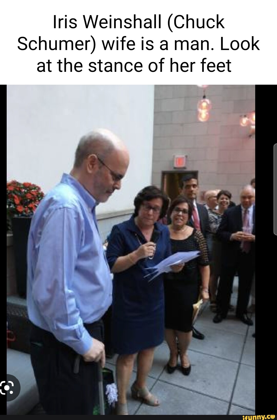 Iris Weinshall (Chuck Schumer) wife is a man. Look at the stance of her ...