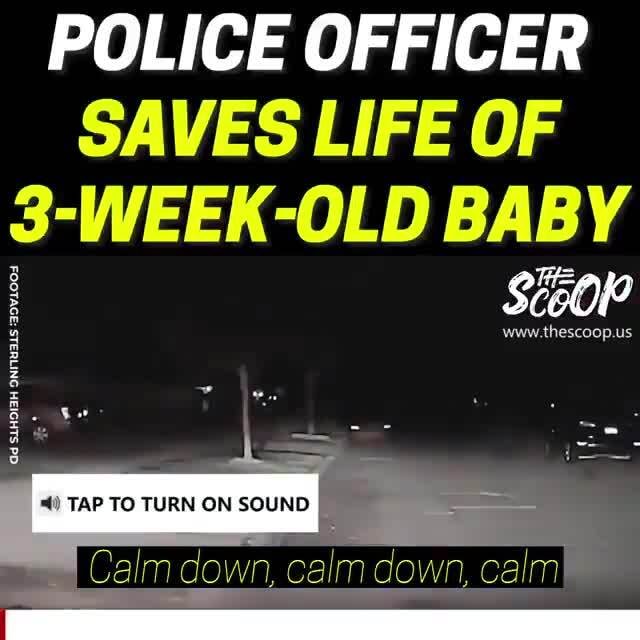 POLICE OFFICER SAVES LIFE OF Calm down, calm down calm] - iFunny :)