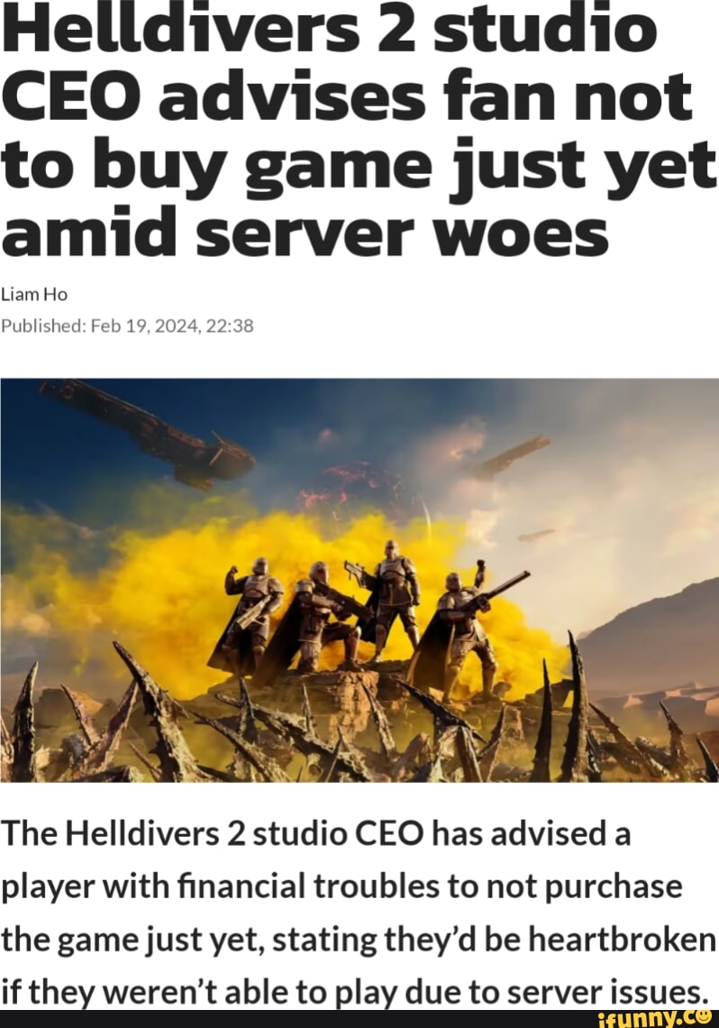 Helldivers 2 studio CEO advises fan not to buy game just yet amid ...