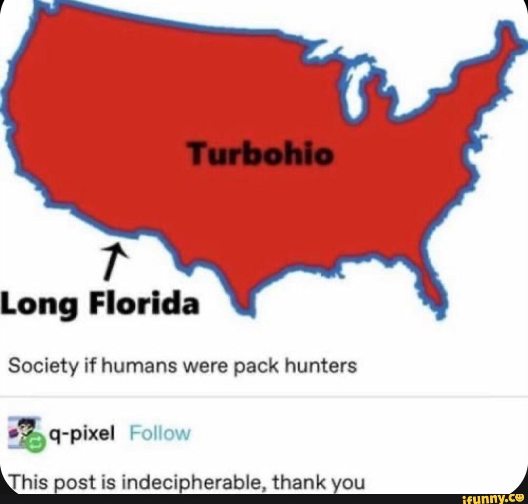 Long Florida Society if humans were pack hunters Follow \This post is ...