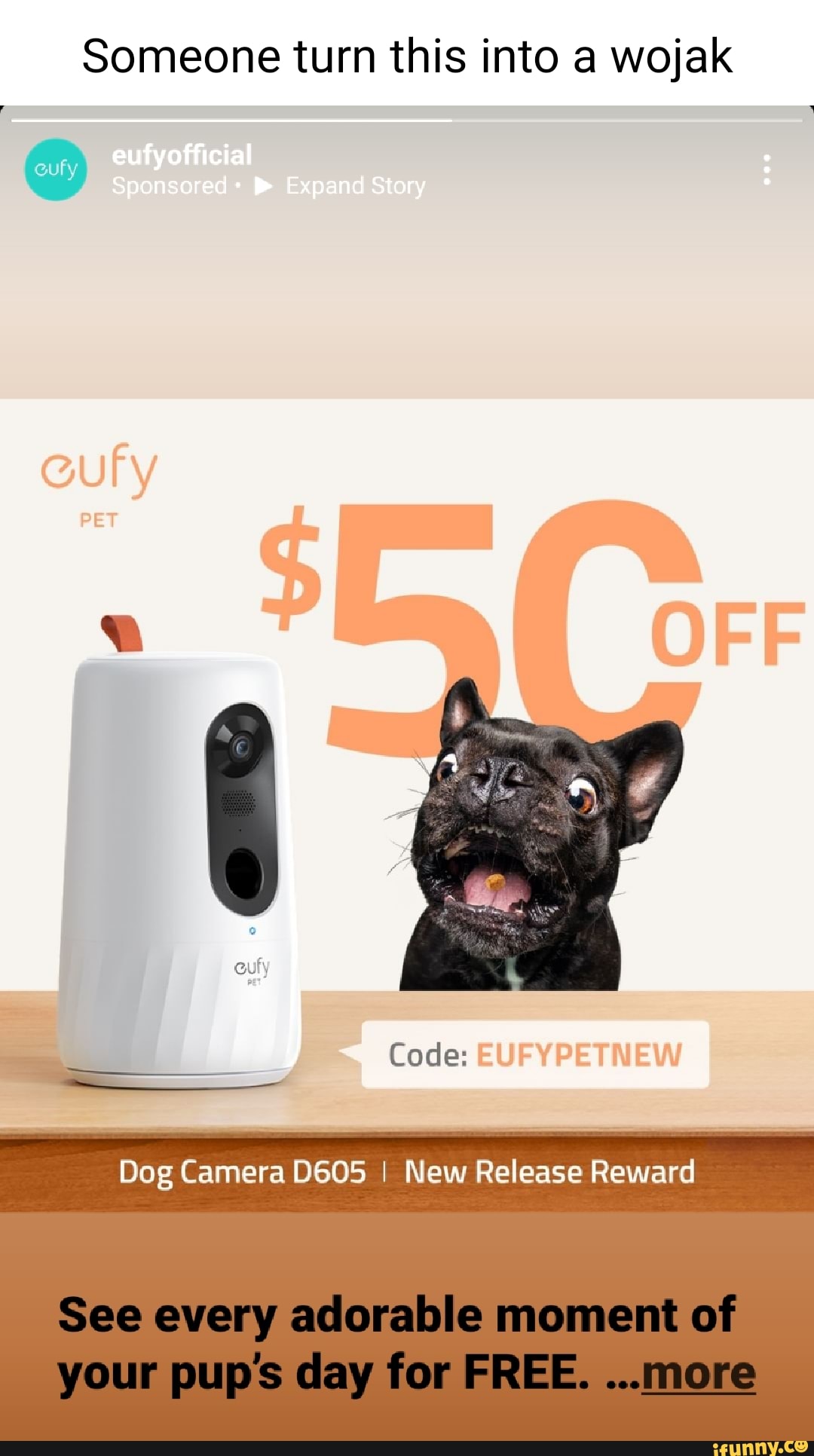 Someone turn this into a wojak eufyofficial Sponsored" Expand Story ...