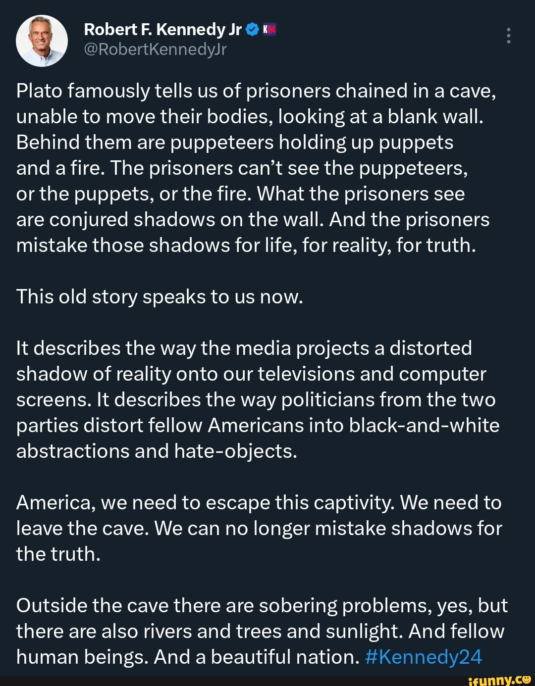 Robert F. Kennedy Jr RobertKennedyJr Plato famously tells us of ...
