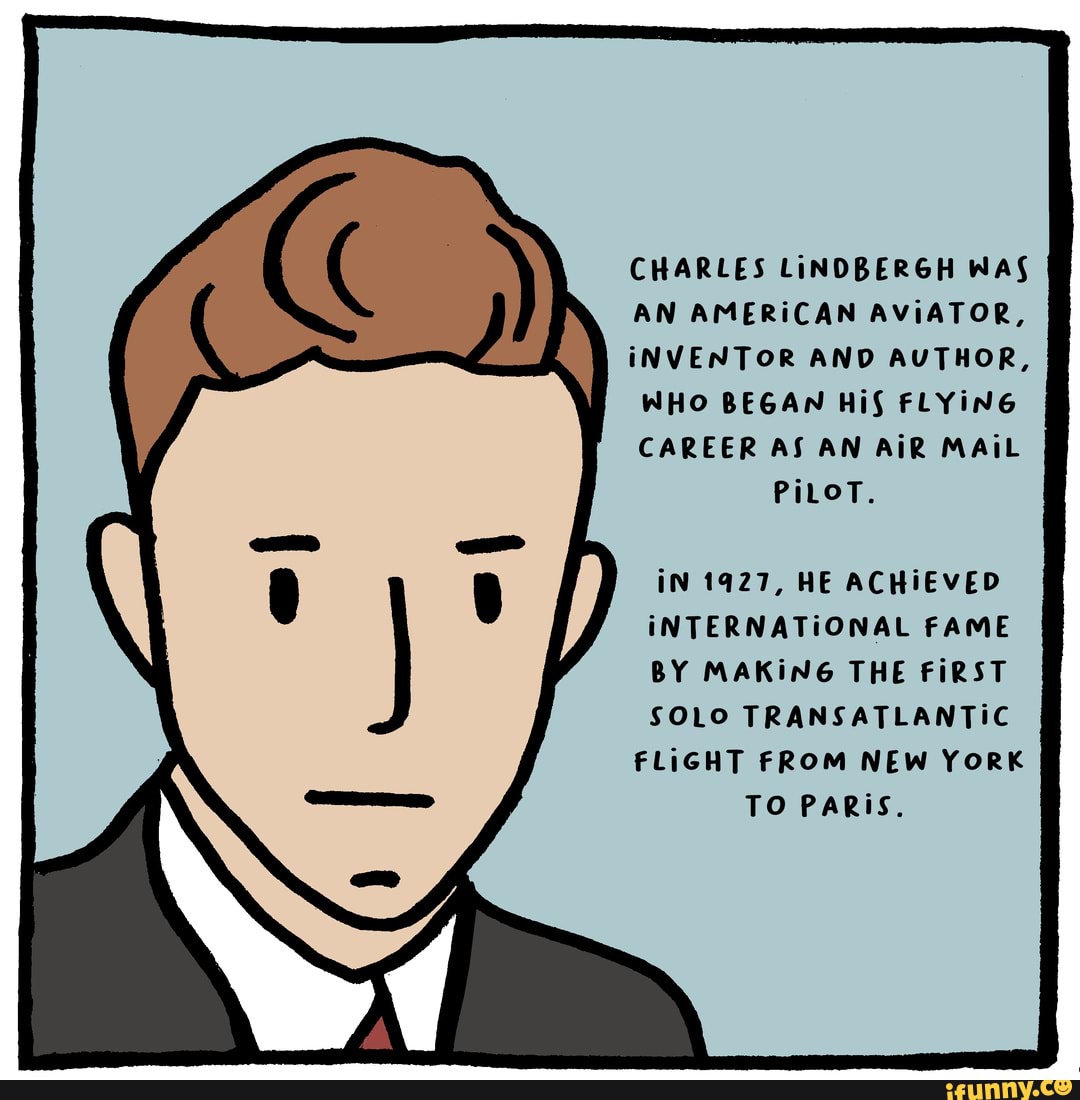 TN3.6- Charles Lindbergh - CHARLES LiNDBERGH WAS AN AMERiCAN AViATOR ...