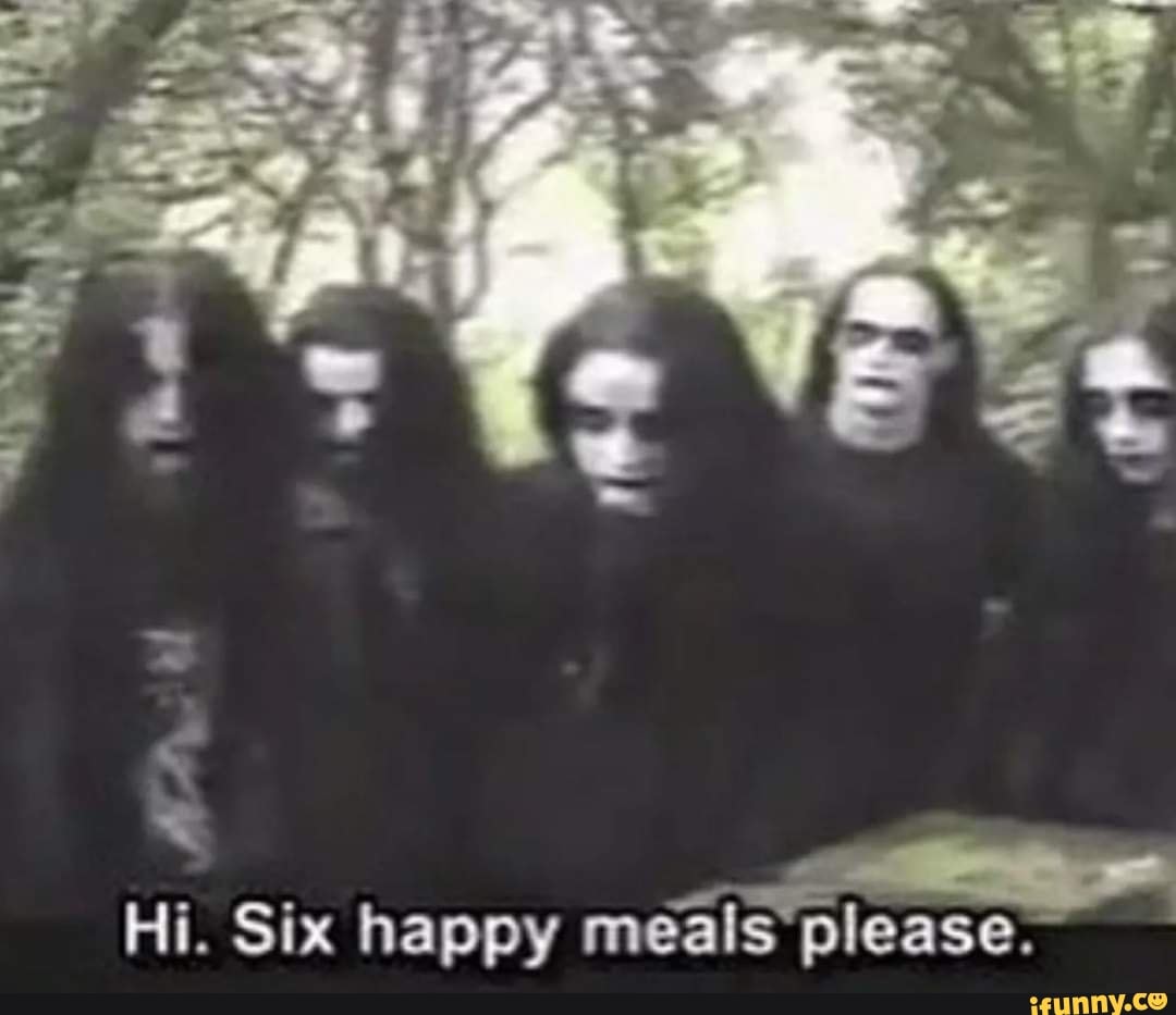 Hi. Six happy meal please. - iFunny