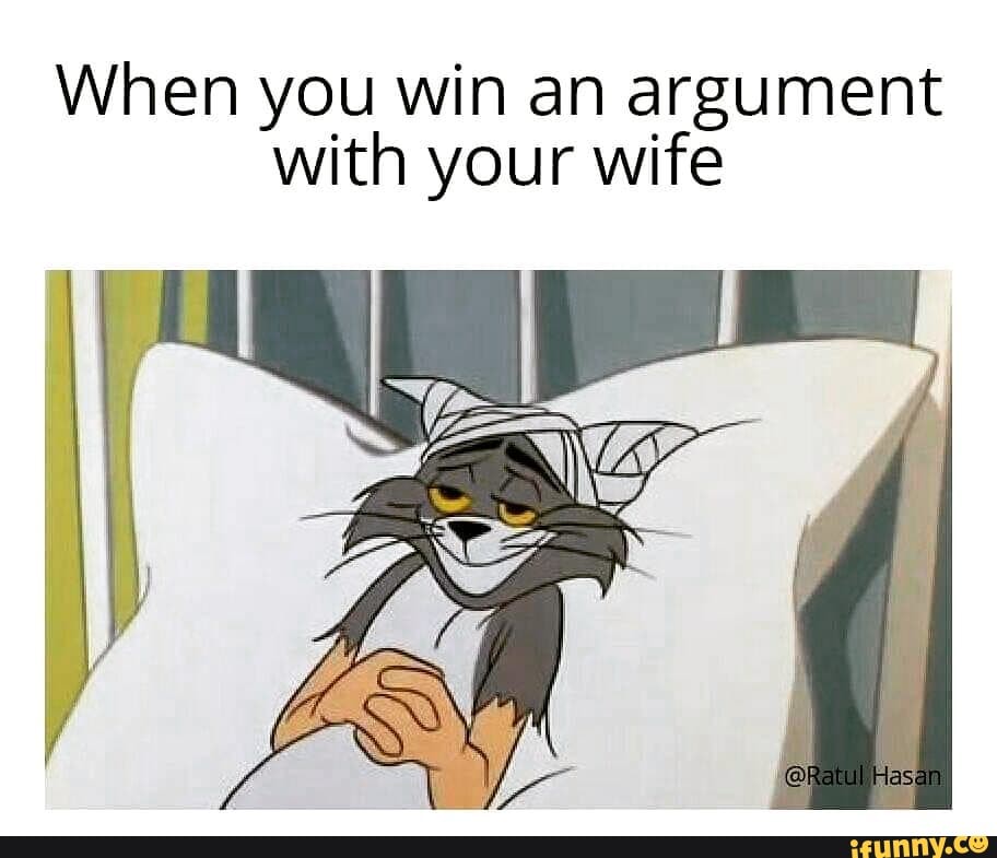 When you win an argument with your wife - iFunny