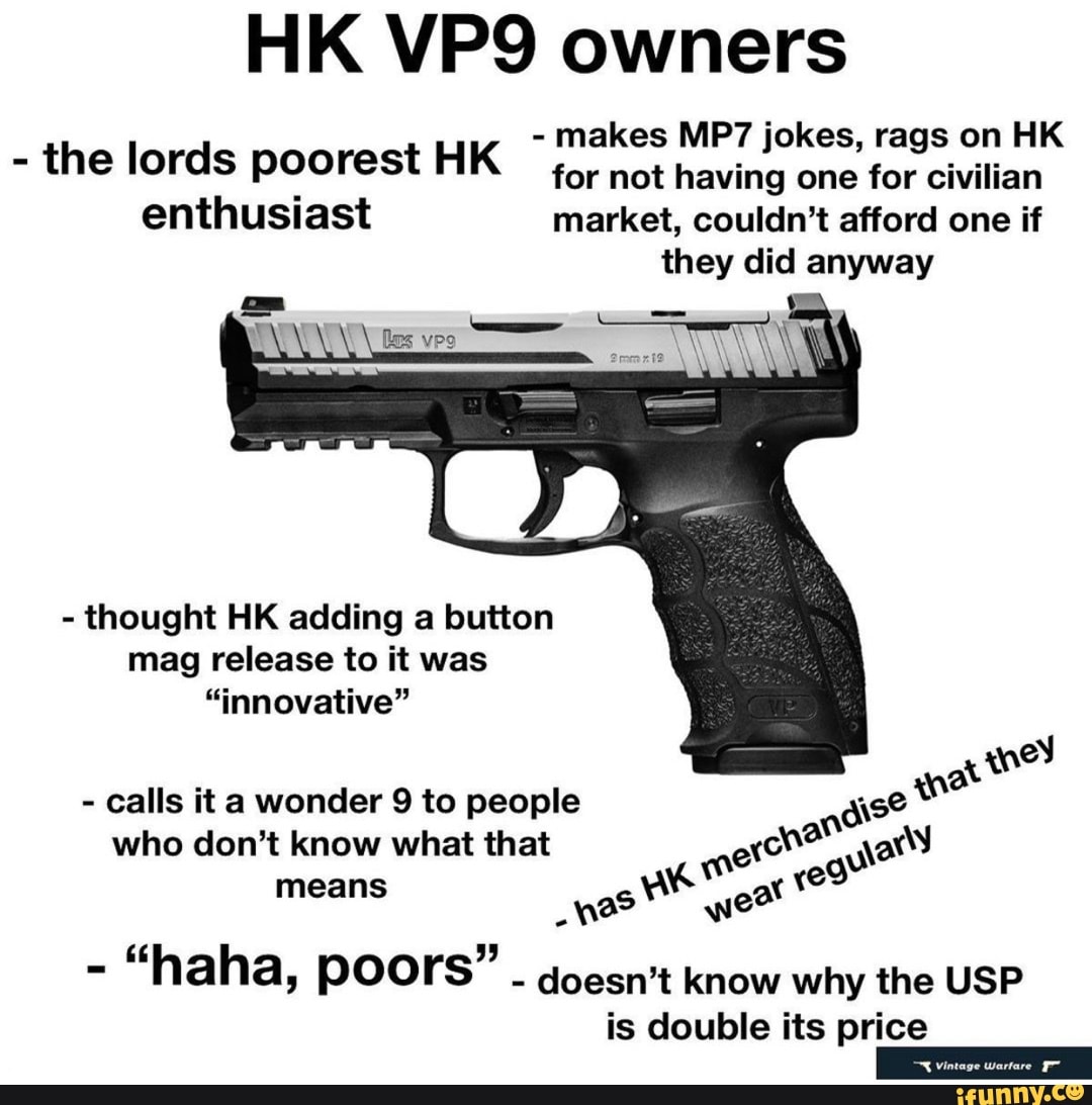 Are HK owners snobs? > General Discussion > AR15.COM