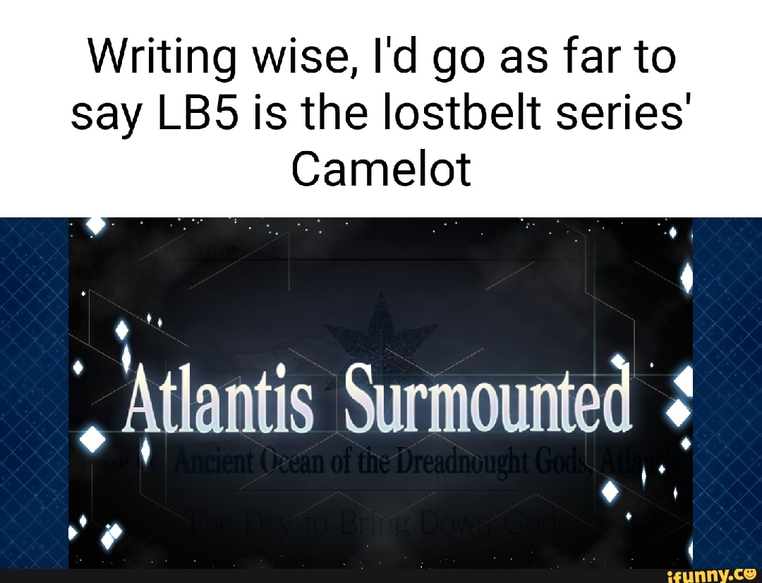 Lostbelt memes. Best Collection of funny Lostbelt pictures on iFunny