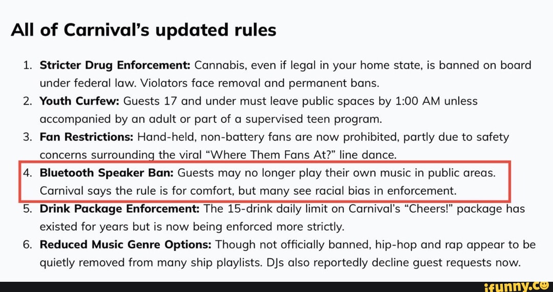 All of Carnival's updated rules 1. Stricter Drug Enforcement: Cannabis, even if legal in your ...