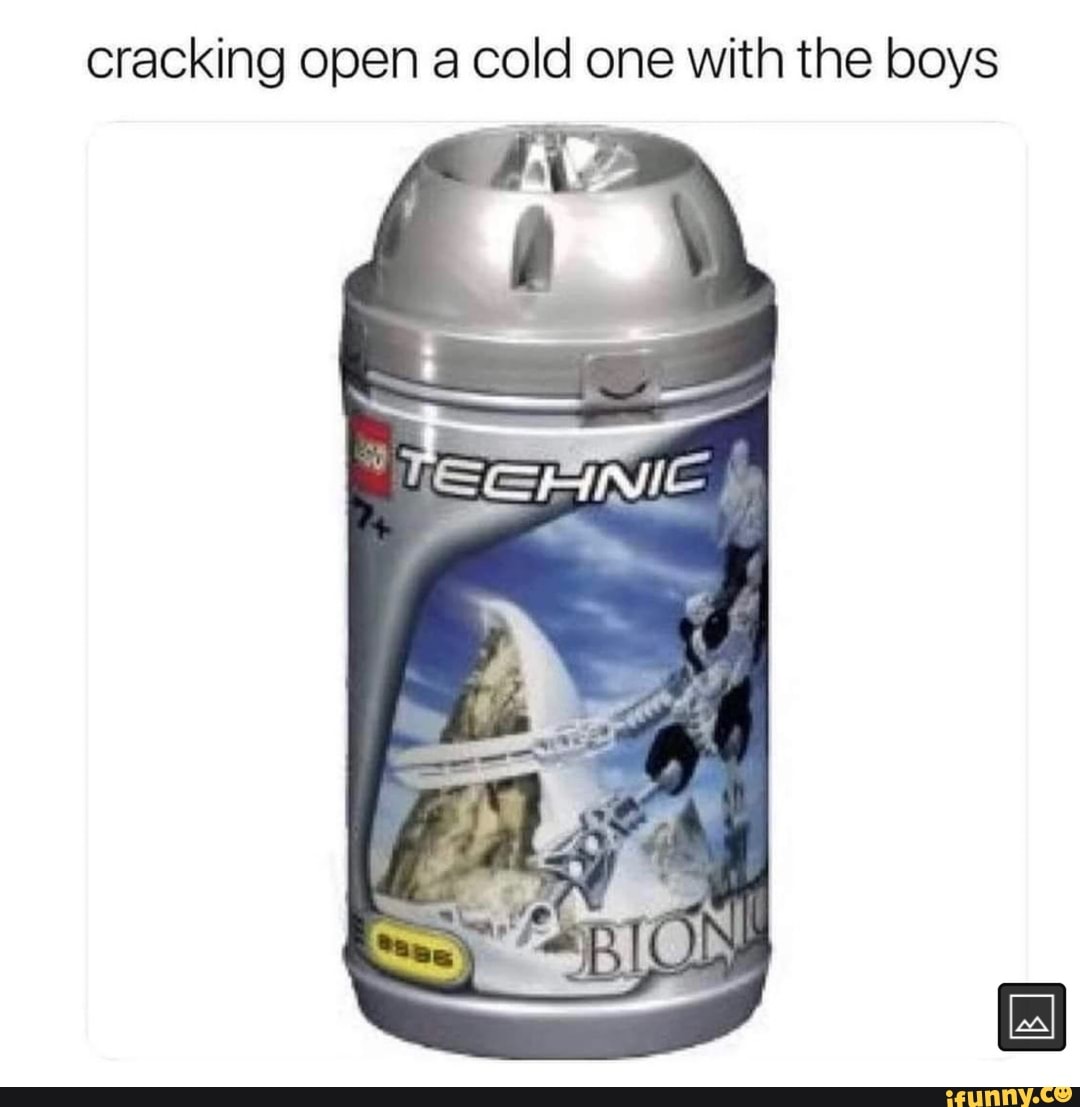 Cracking open a cold one with the boys Me - iFunny