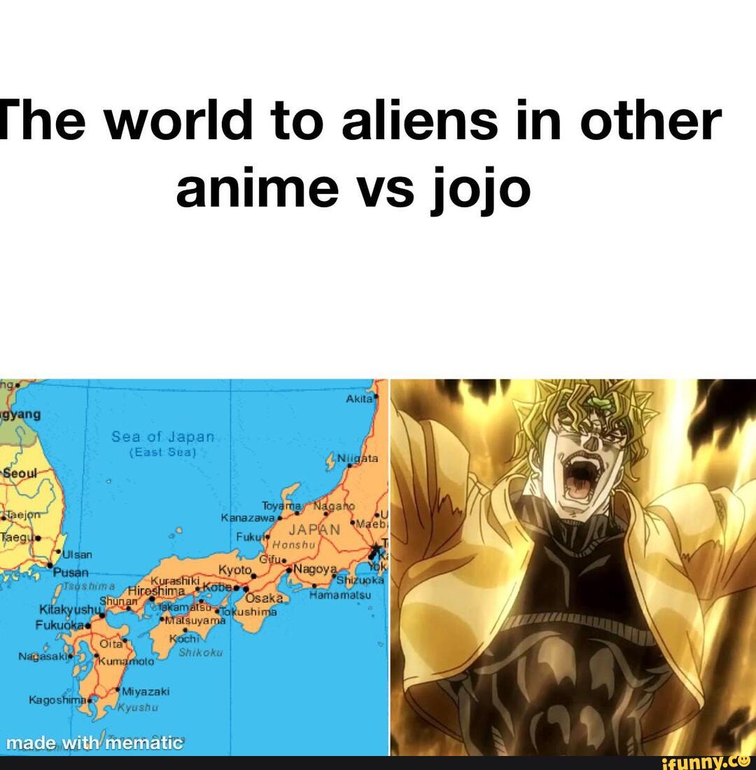 He world to aliens in other anime vs jojo iN - iFunny