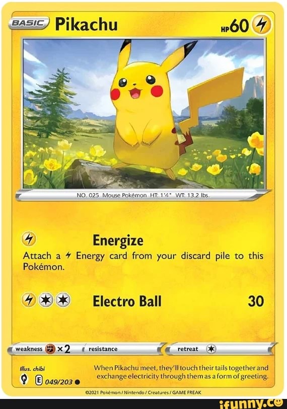 Pikachu OD) Energize Attach a Energy card from your discard pile to ...