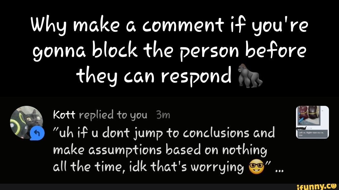 Assumptions memes. Best Collection of funny Assumptions pictures on iFunny