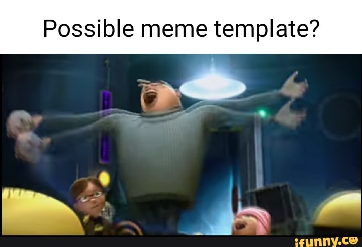 Possible meme template? - iFunny
