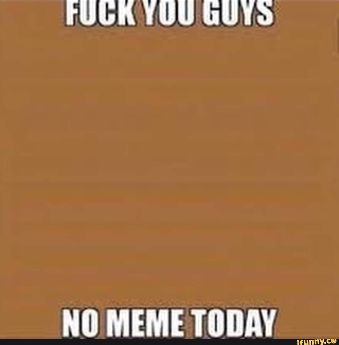 FUGK TUU GUTS MEME TOHAV - iFunny