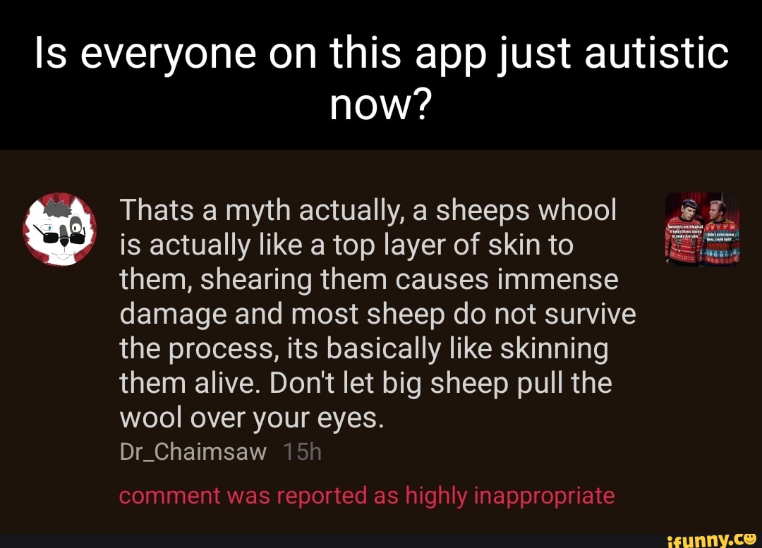 Is everyone on this app just autistic now? Thats a myth actually, a ...