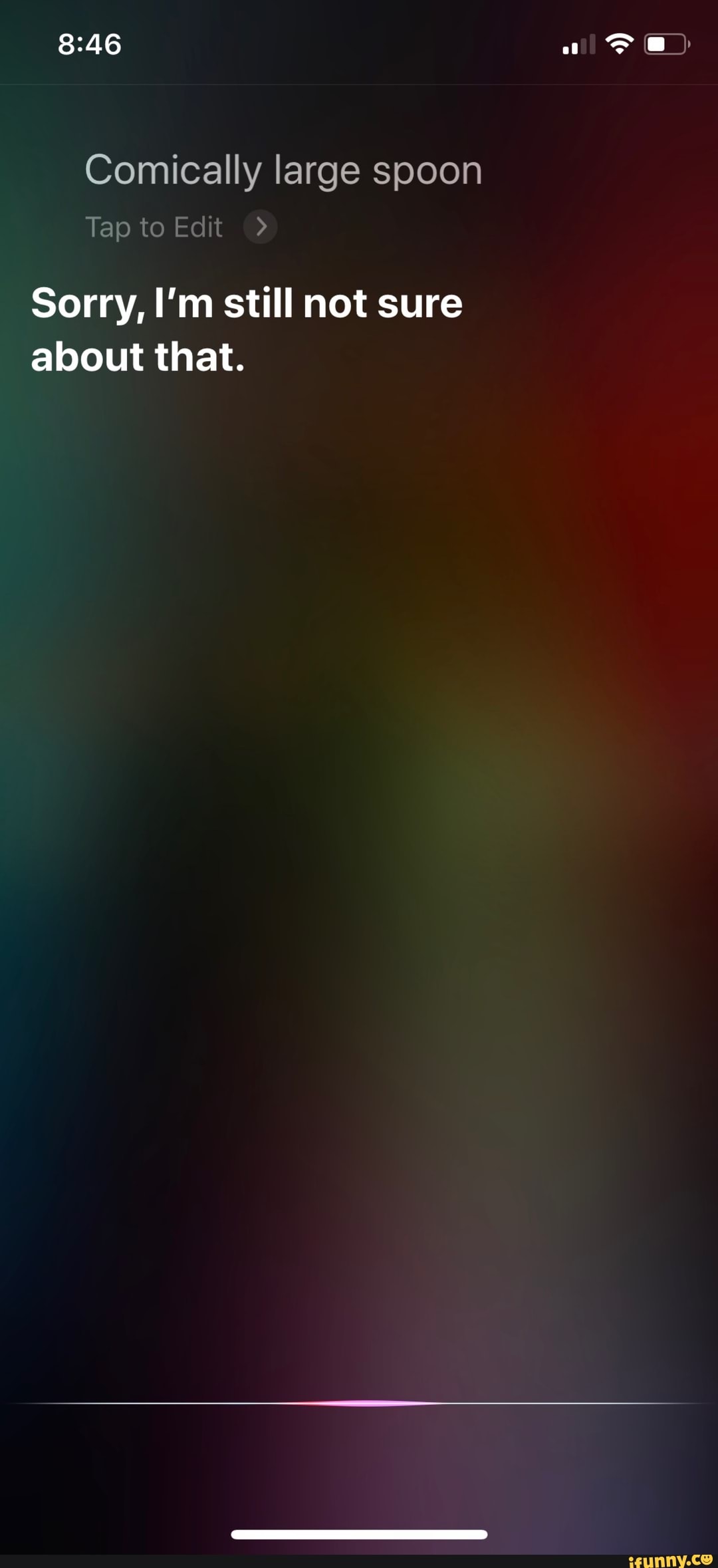 8:46 Comically large spoon Sorry, I'm still not sure about that. - iFunny