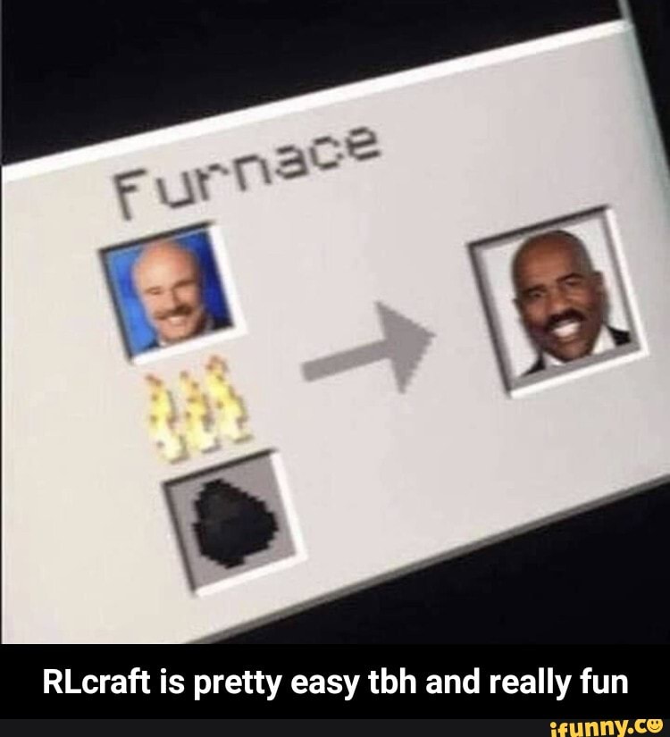 RLcraft is pretty easy tbh and really fun - RLcraft is pretty easy tbh ...