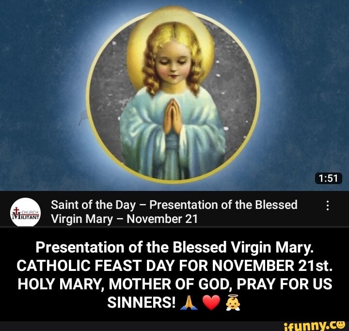 Saint of the Day Presentation of the Blessed Virgin Mary - November 21 ...