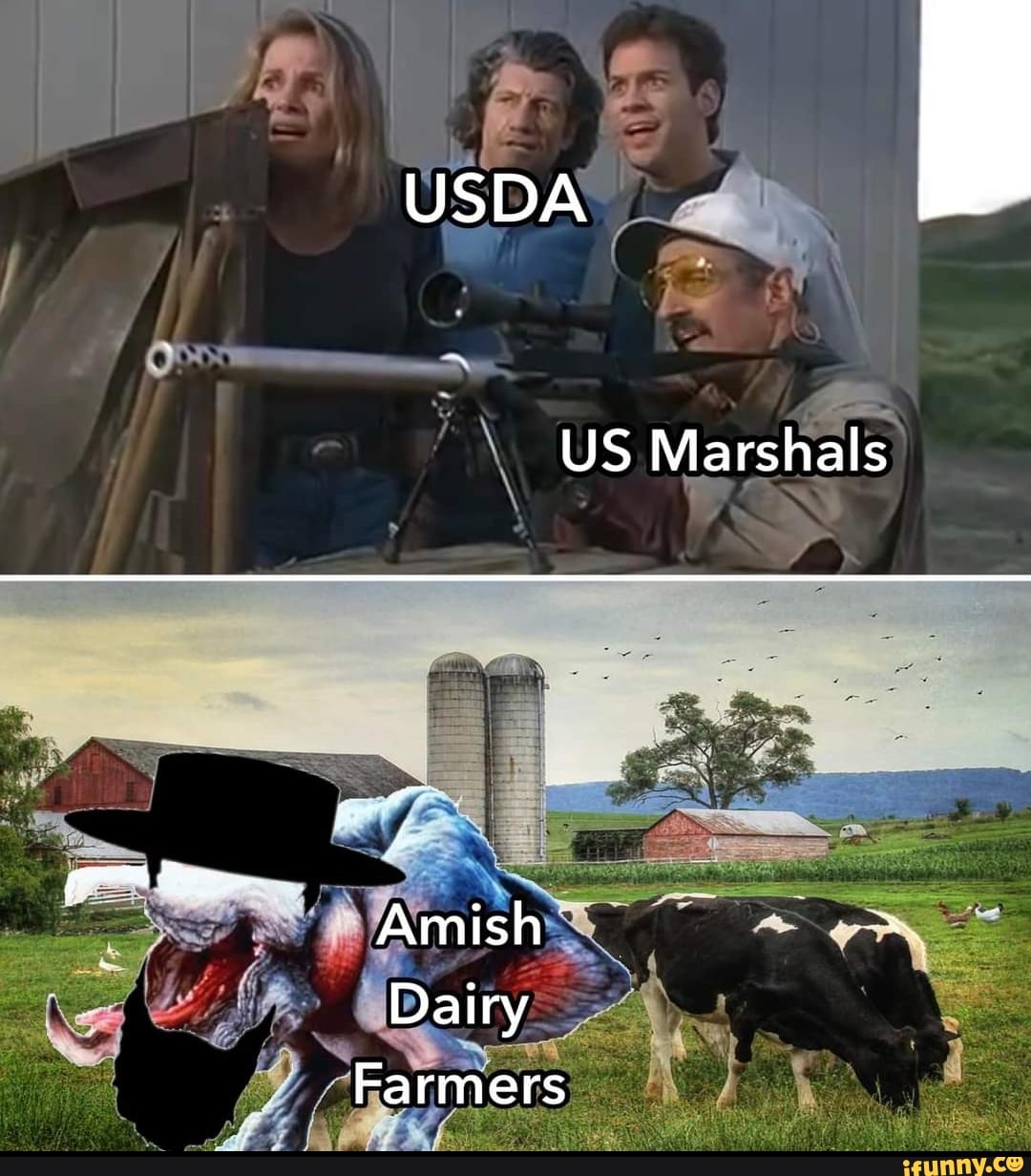 USDA US Marshals Amish Dairy Farmers - iFunny