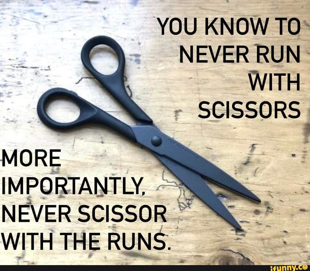 Scissor memes. Best Collection of funny Scissor pictures on iFunny