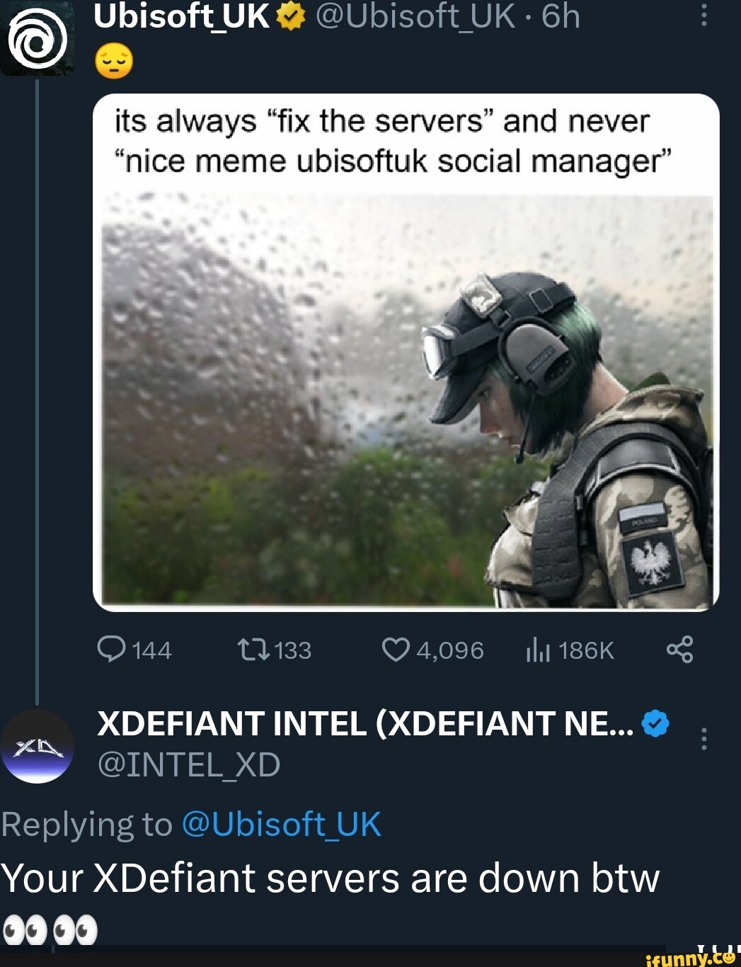 Oe Ubisoft UK @Ubisoft UK its always "fix the servers" and never "nice ...