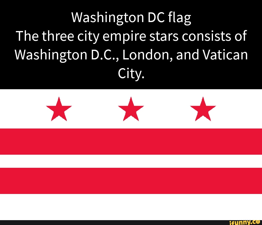 Washington DC flag The three city empire stars consists of Washington D ...
