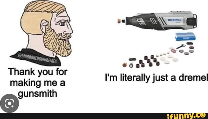 Dremel memes. Best Collection of funny Dremel pictures on iFunny