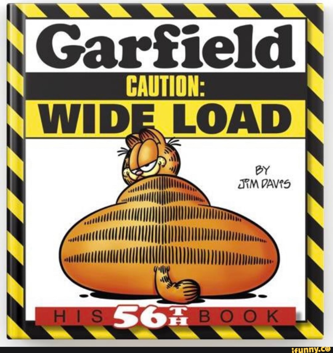 CAUTION: WIDE LOAD - iFunny