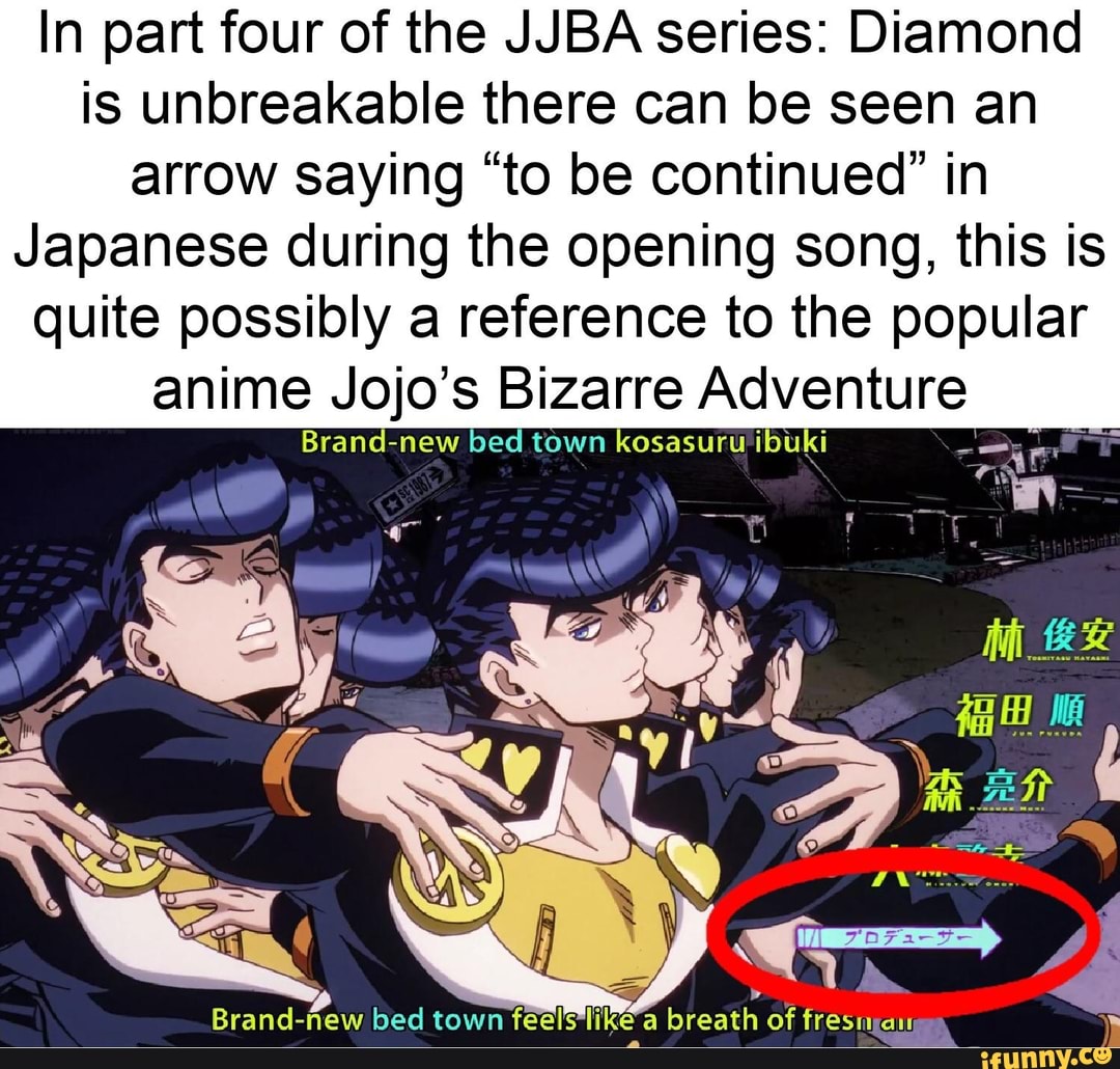 In part four of the JJBA series: Diamond is unbreakable there can be ...