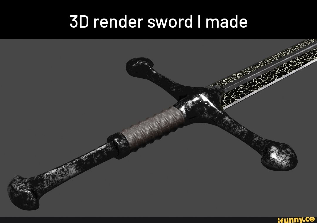 Render sword I made - iFunny