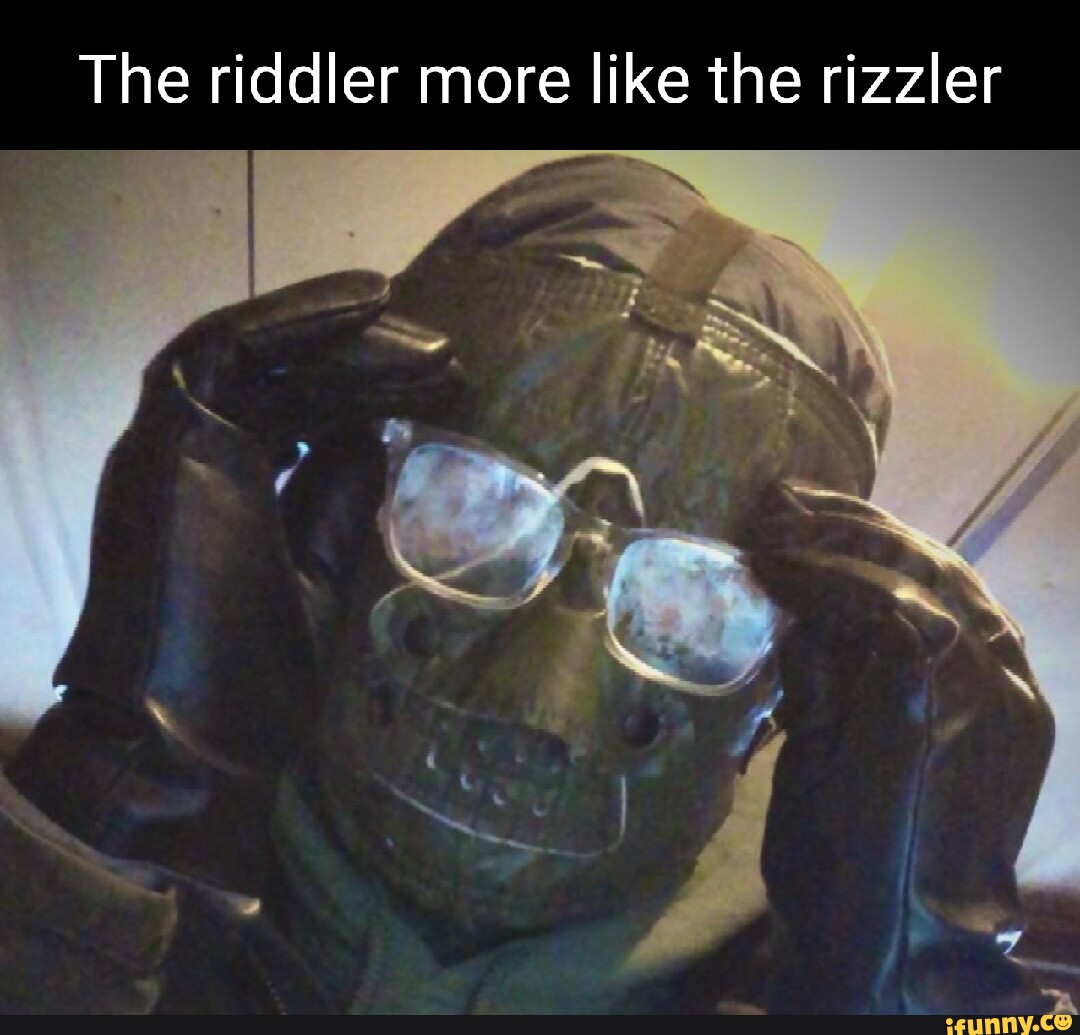 The riddler more like the rizzler - iFunny