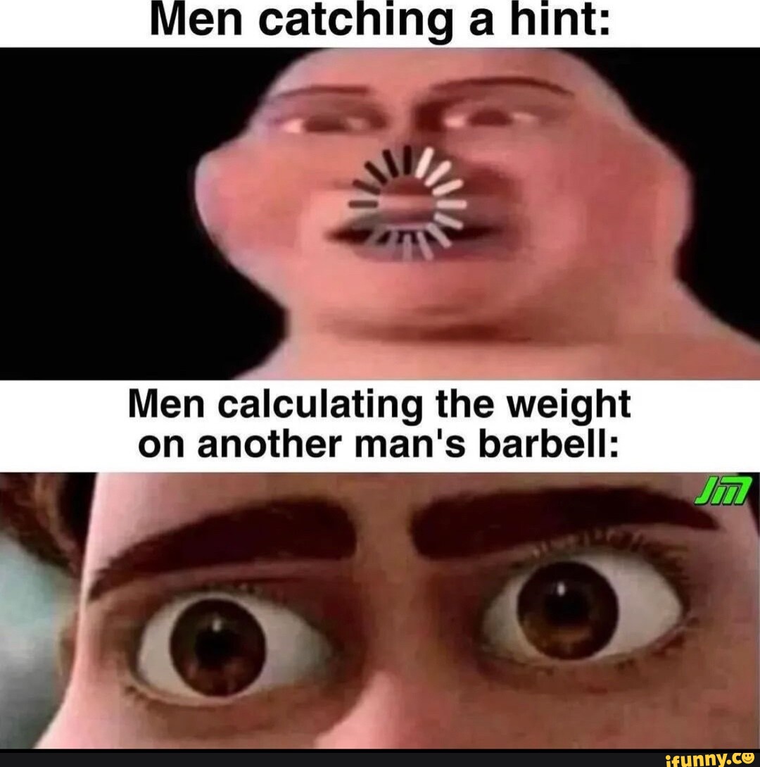 Men calculating the weight on another man's barbell: - iFunny