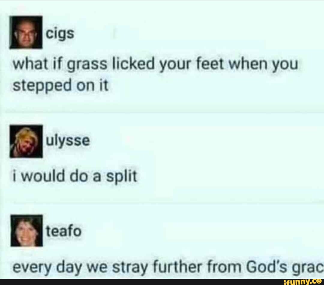 Gross memes memes. The best memes on iFunny