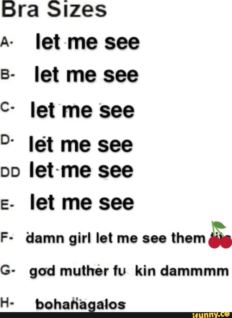 Bra Sizes A- let me see B- let me see c- let me see let me see op let ...