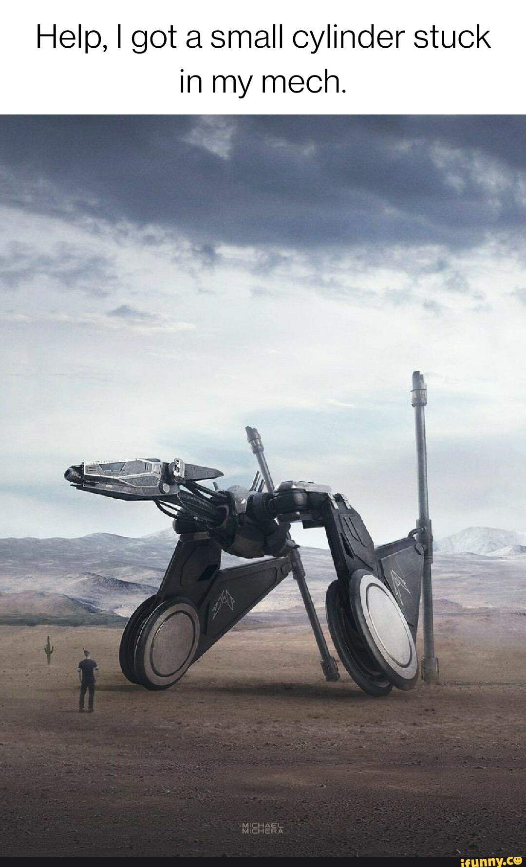 Help, I got a small cylinder stuck in my mech. - iFunny