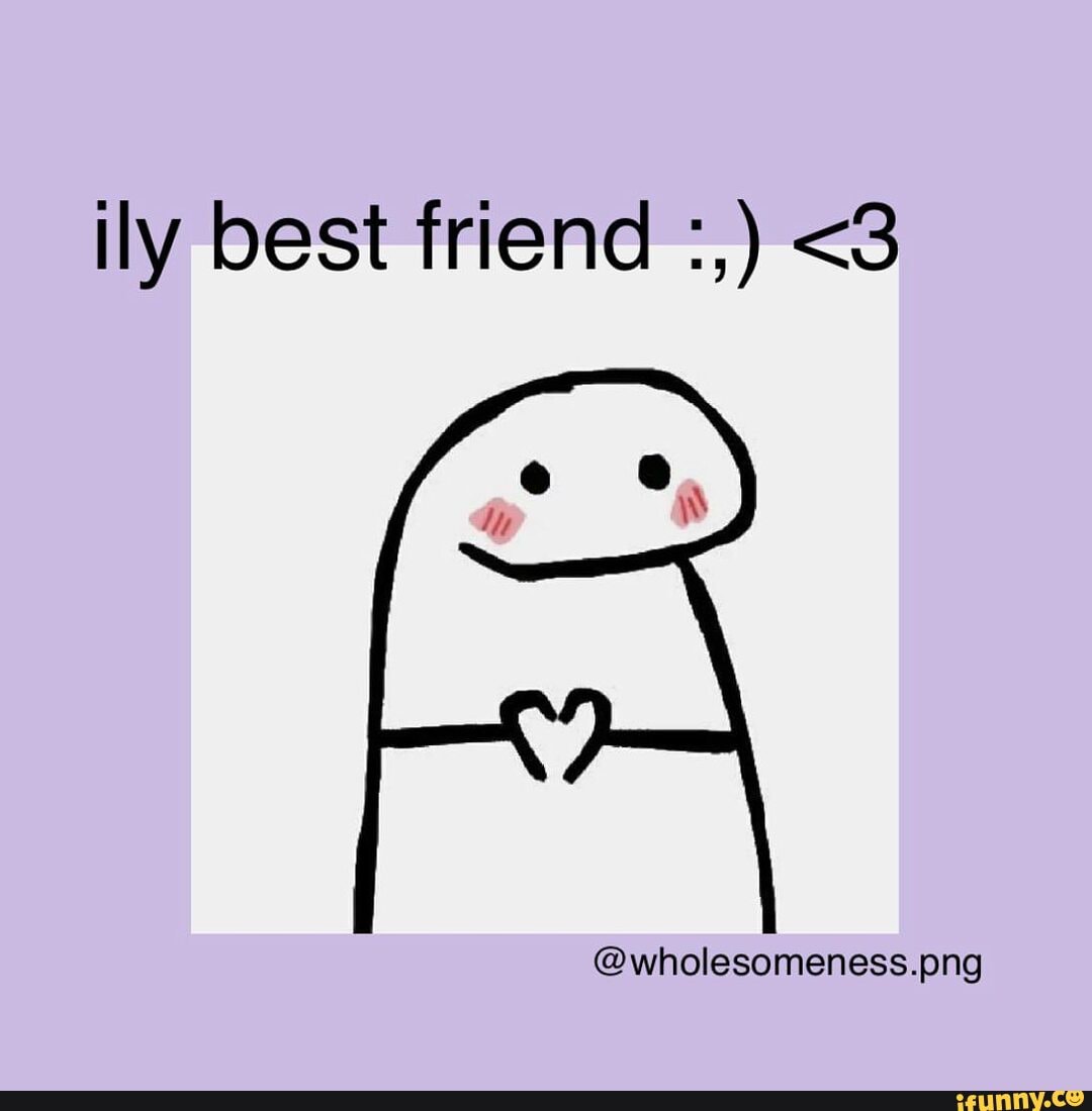 Ily best friend
