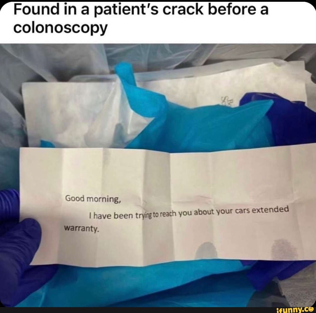 Colonoscopy memes. Best Collection of funny Colonoscopy pictures on iFunny