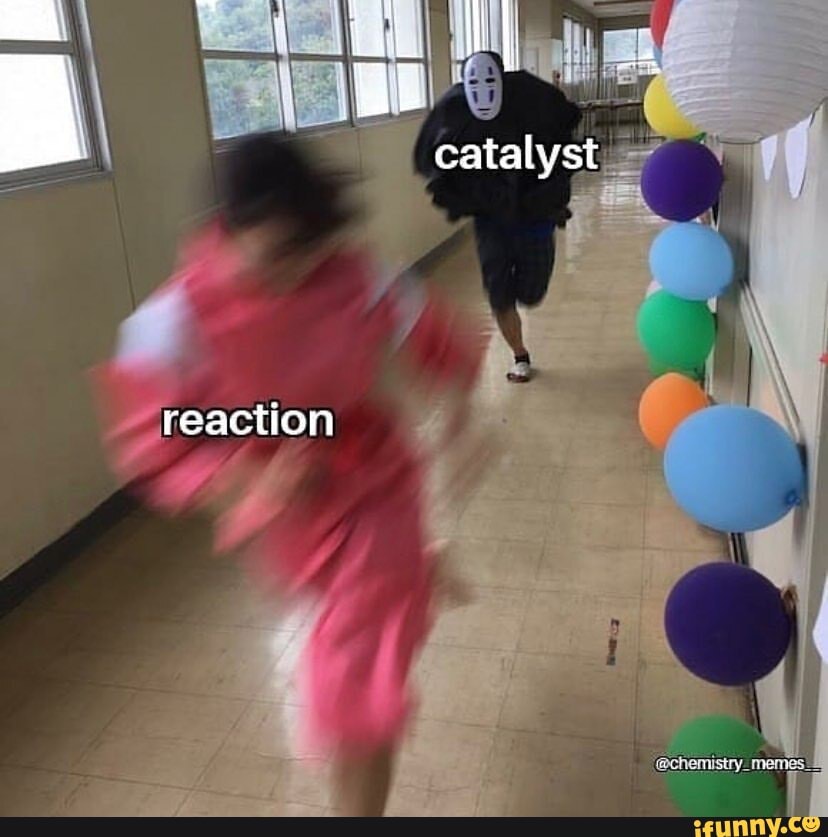 Catalyst!" reaction - iFunny