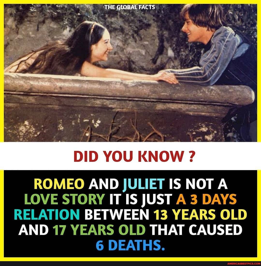 DID YOU KNOW ? ROMEO AND JULIET IS NOTA LOVE STORY IT IS JUST A 3 DAYS ...