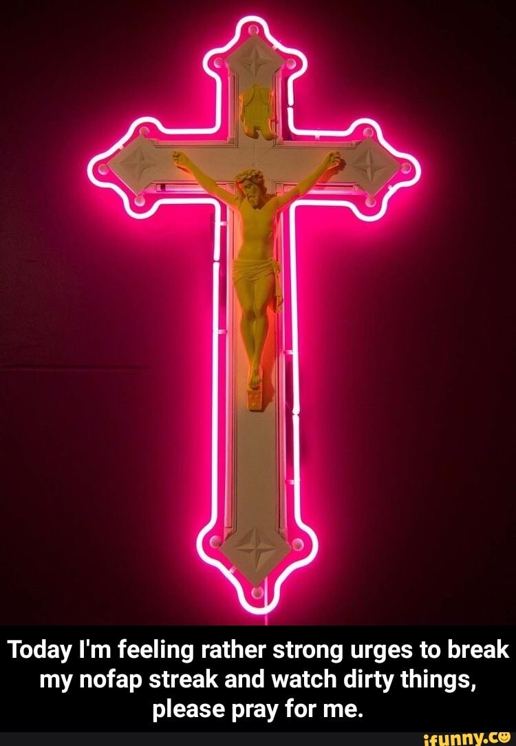 Today I'm feeling rather strong urges to break my nofap streak and ...