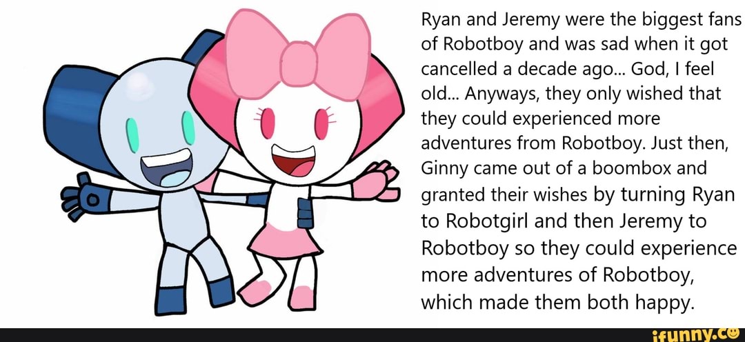 Robotboy memes. Best Collection of funny Robotboy pictures on iFunny