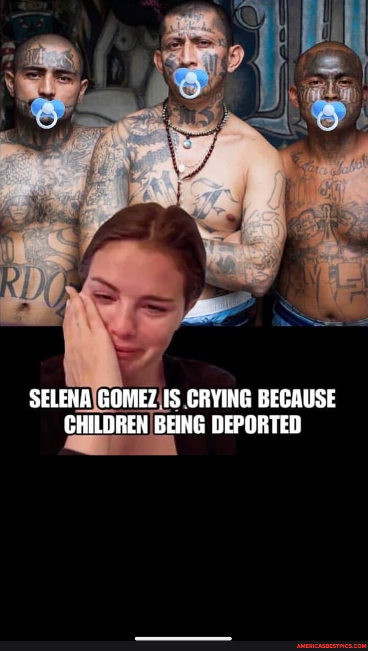 SELENA GOMEZ CRYING BECAUSE CHILDREN BEING DEPORTED - America’s best ...