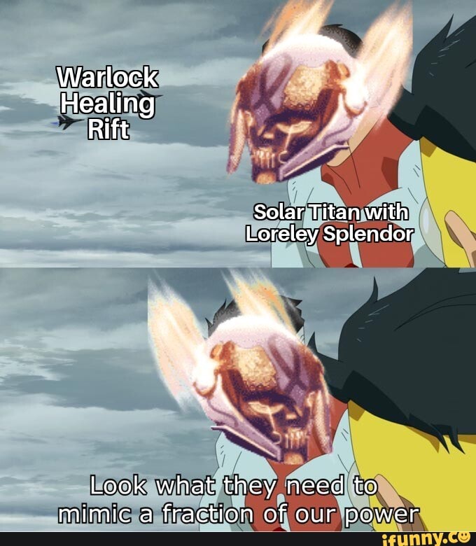 Aim fy Warlock Healing Rift Look what they need to mimic a fraction of ...