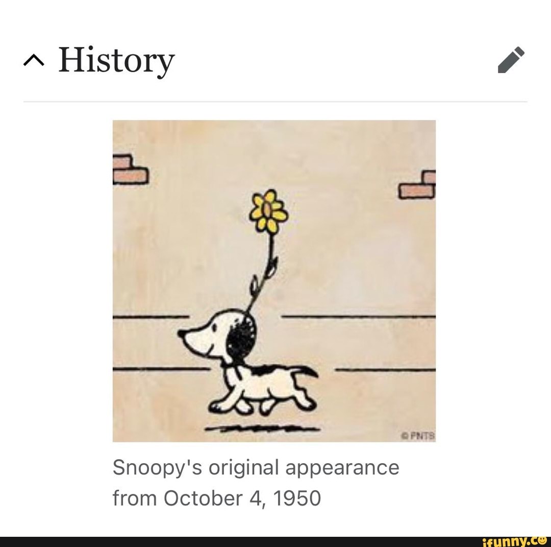 History Snoopy's original appearance from October 4, 1950 PuTs - iFunny