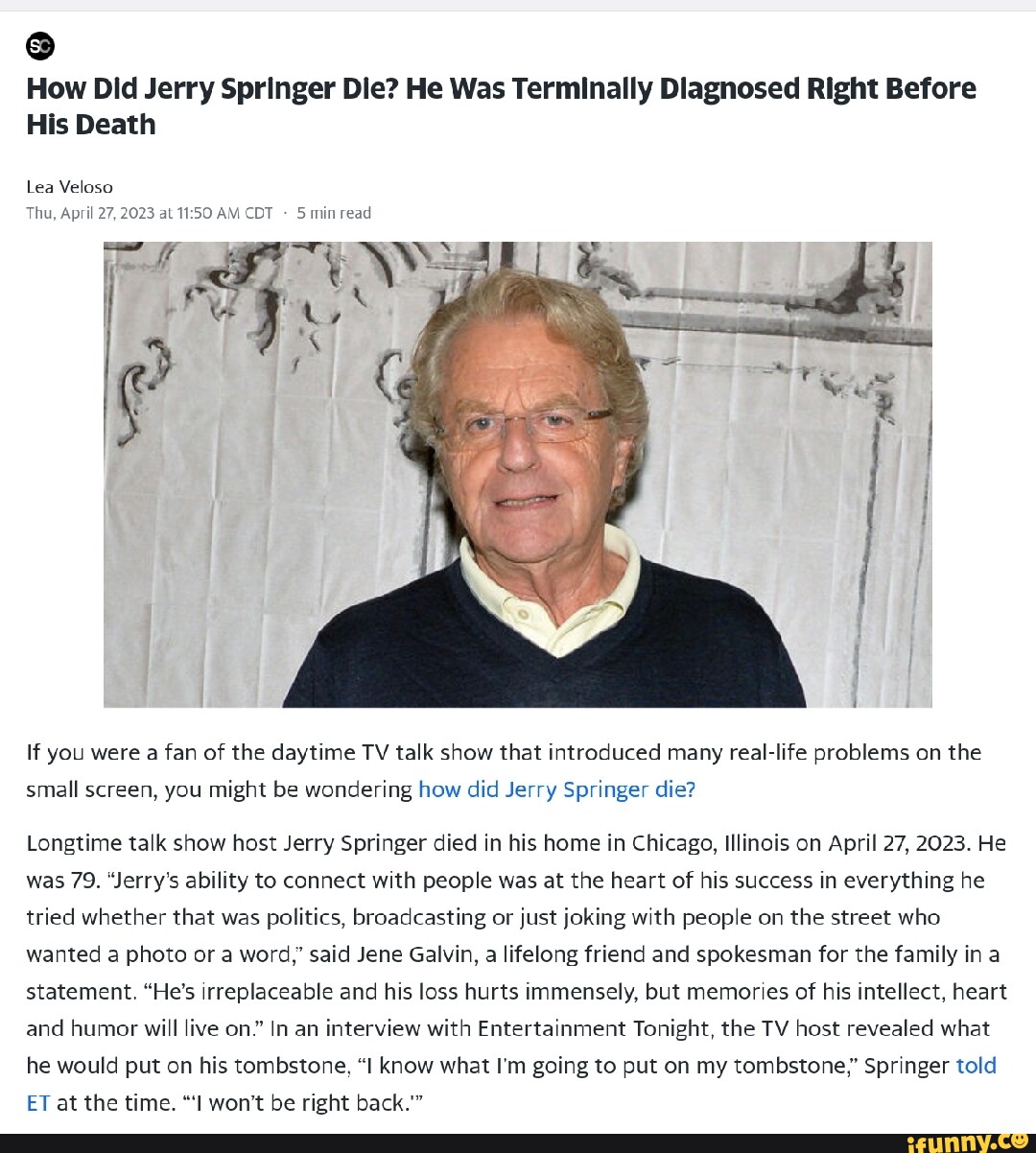 How Did Jerry Springer Die? He Was Terminally Diagnosed Right Before ...